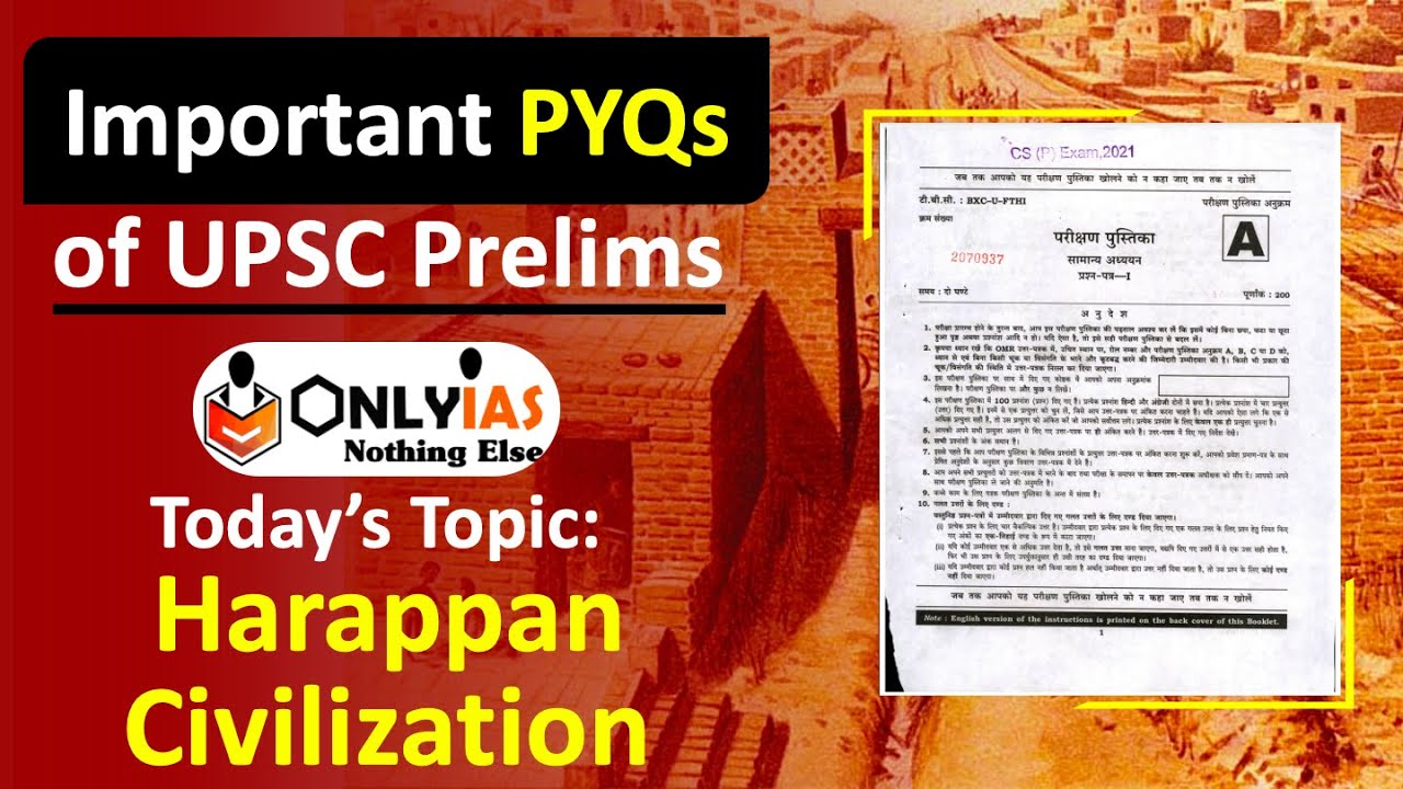 Important PYQs from Harappan Civilisation | UPSC | You should know ...
