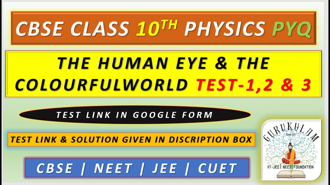 HUMAN EYE & THE COLOURFUL WORLD - TEST SOLUTION NCERT CBSE CLASS 10 ...