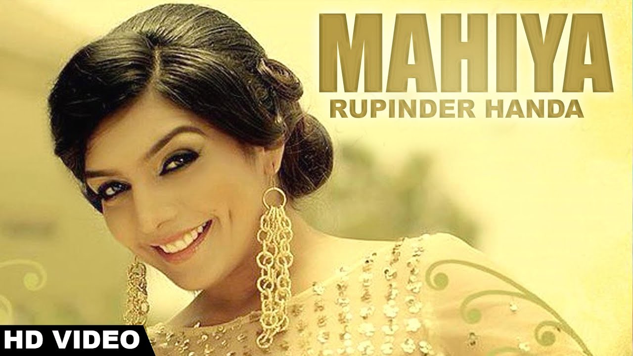 Rupinder Handa - Mahiya | Latest Punjabi Songs 2016 - YouTube