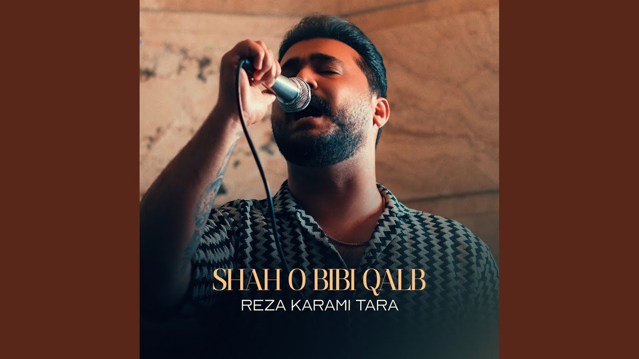 Shah O Bibi Qalb - YouTube