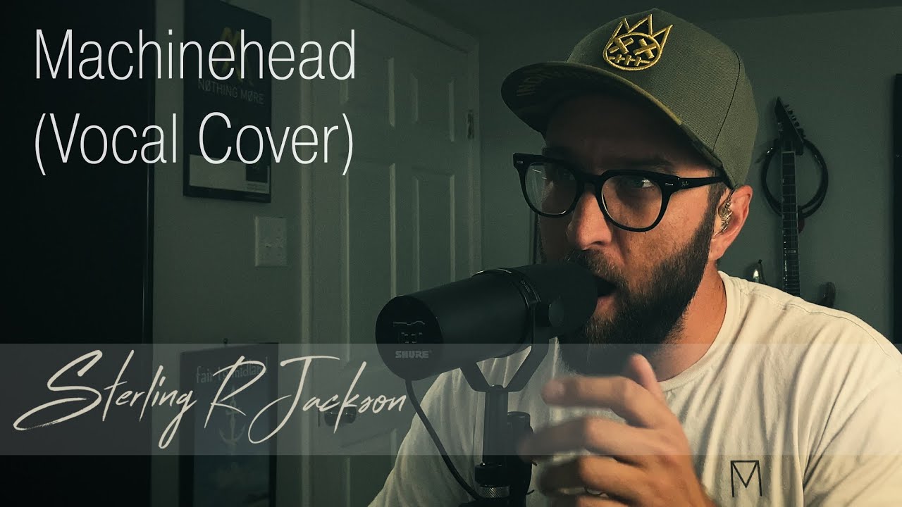 Machinehead - Bush - Vocal Cover by Sterling R Jackson - YouTube