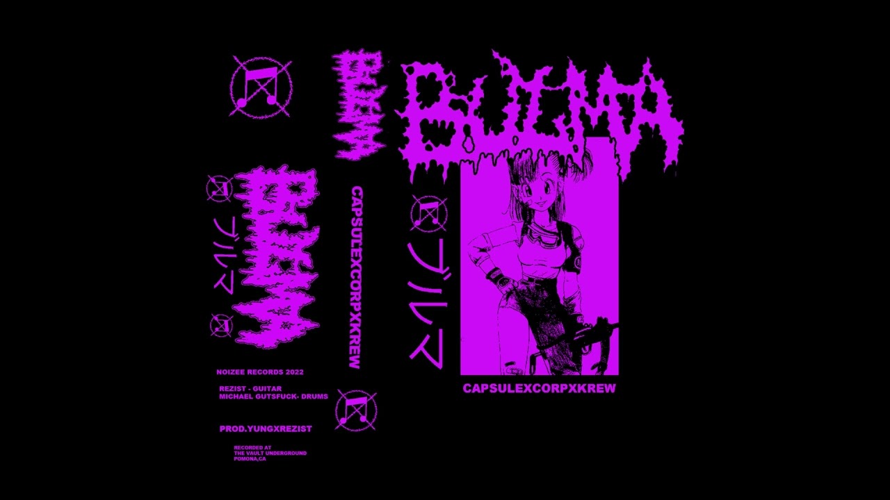 BULMA ブルマ - CAPSULEXCORPXKREW EP [2022 Grindcore] - YouTube