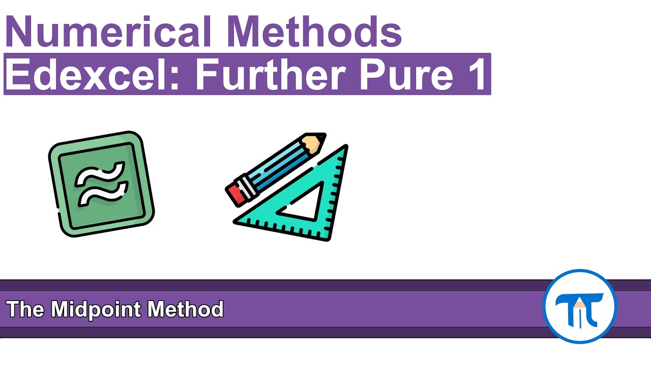 A Level Further Maths | Further Pure 1 | The Midpoint Method - YouTube