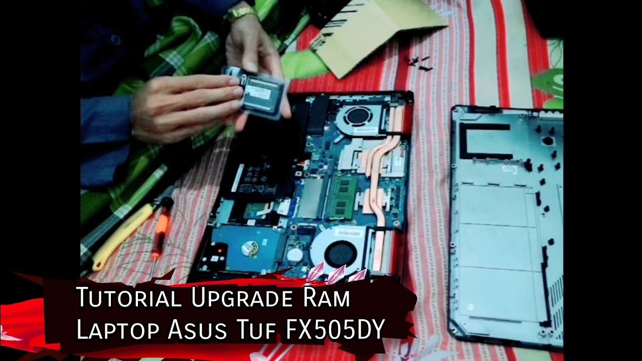 Tutorial Upgrade Ram Laptop Asus Tuf FX505DY + Unboxing Ram Team Elite ...