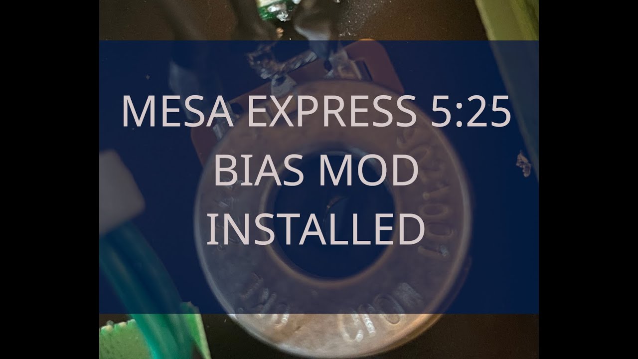 Bias Mod installed in a MESA Express 5:25 - YouTube