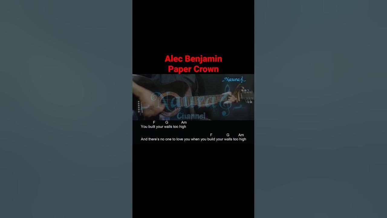 Alec Benjamin Paper Crown Guitar Chords Lyrics shorts YouTube alec-benjamin-paper-crown-guitar-chords-lyrics-shorts-youtube