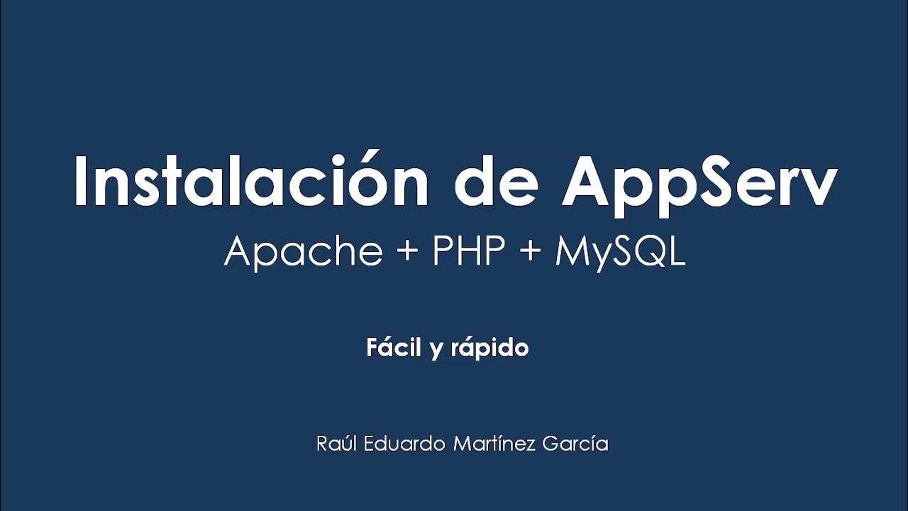Instalación de AppServ | Apache + PHP + MySQL | 2022 - YouTube