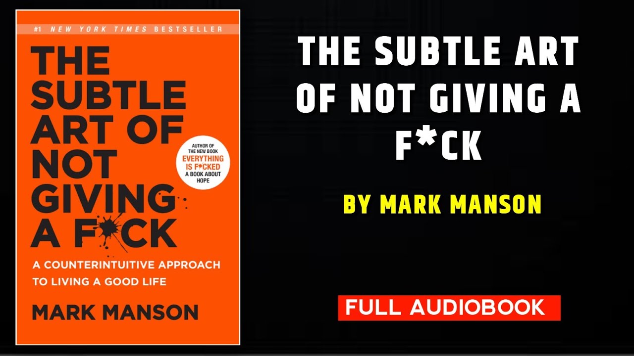 The Subtle Art of Not Giving a F*ck by Mark Manson | Audiobook Summary in English | Greatmind ...