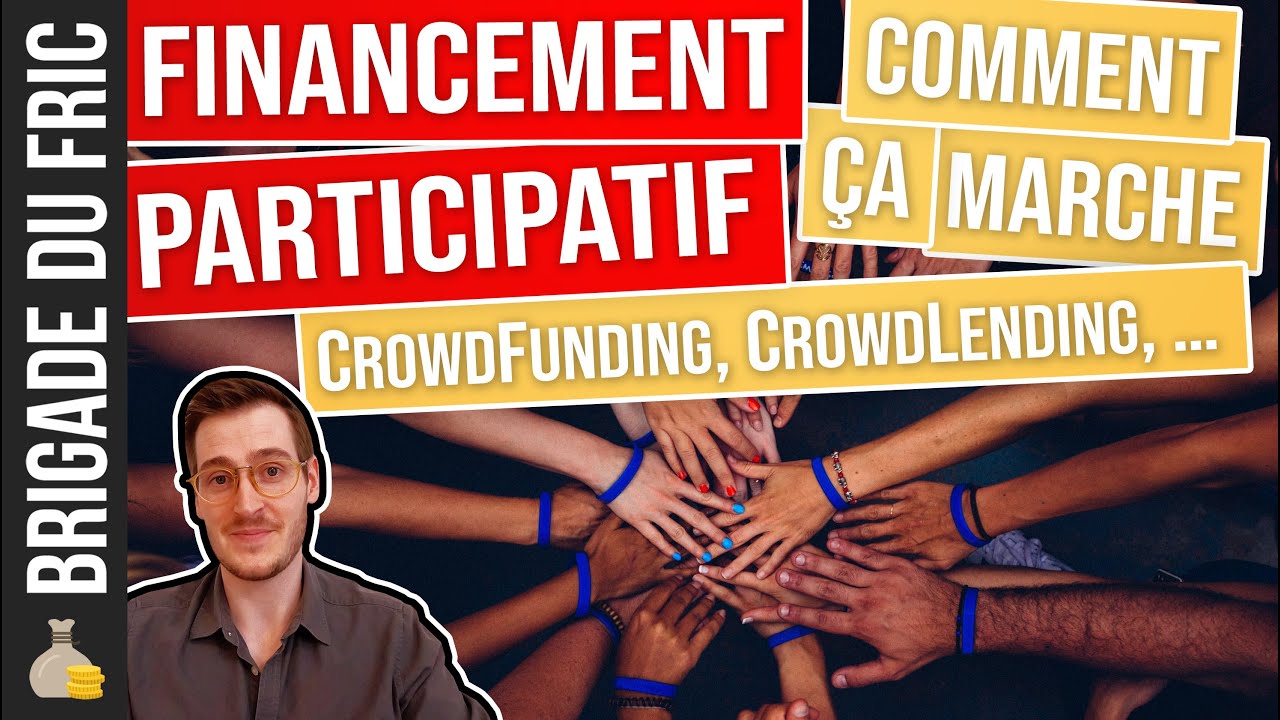 Financement participatif : comment ça marche ? (Crowdfunding ...