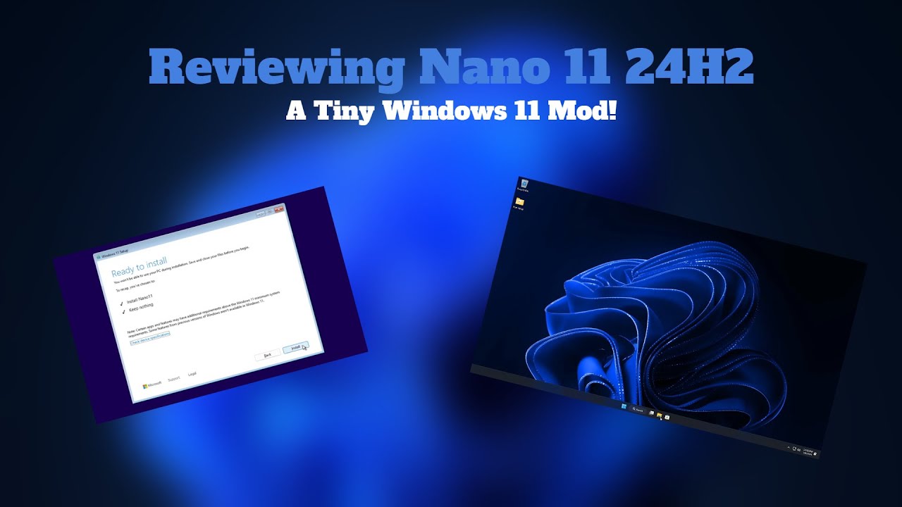 Reviewing Nano 11 24H2 | @xpower7125 - YouTube