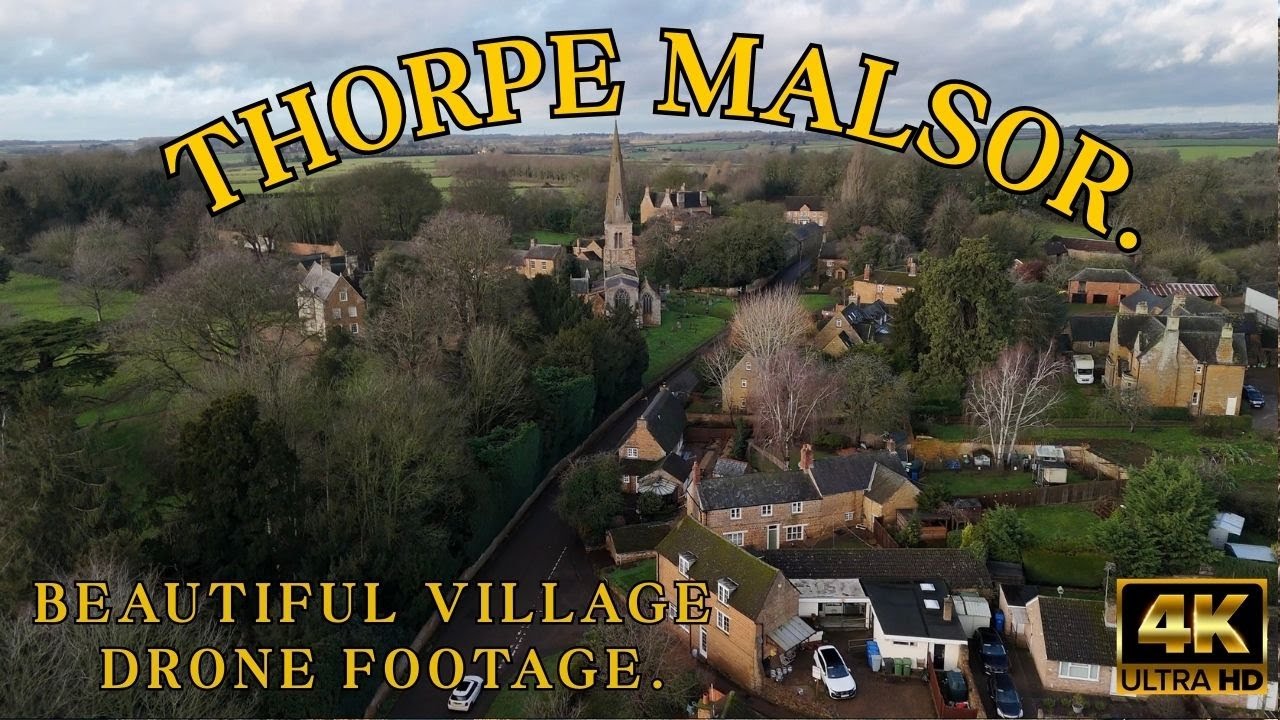 Thorpe Malsor Northamptonshire | Stunning Village Drone Flight 4K | DJI ...