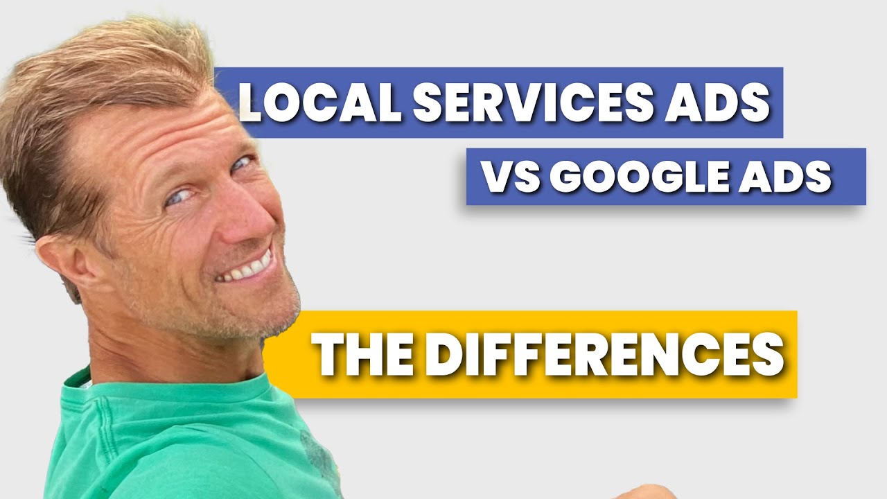 The Differences Between Local Service Ads and Google Ads! - YouTube