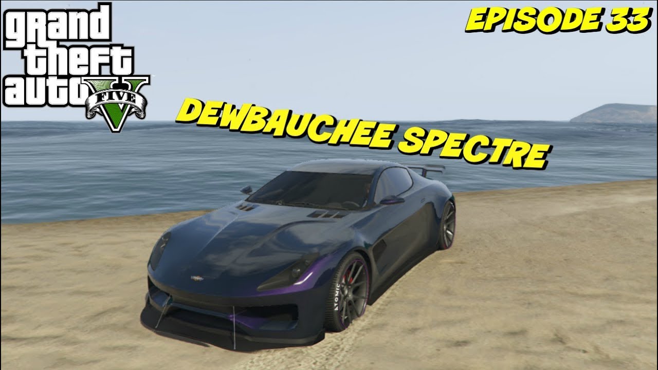 🎮GTA 5 [FR] : Tune ma Caisse EP 33 " DEWBAUCHEE SPECTRE " CartmanSp ...