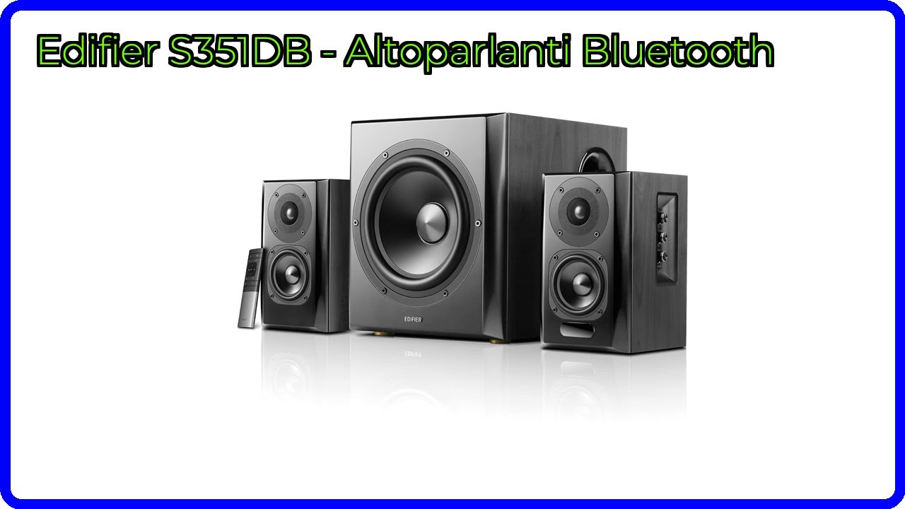 RECENSIONE (2025) : Edifier S351DB - Altoparlanti Bluetooth. DETTAGLI ...