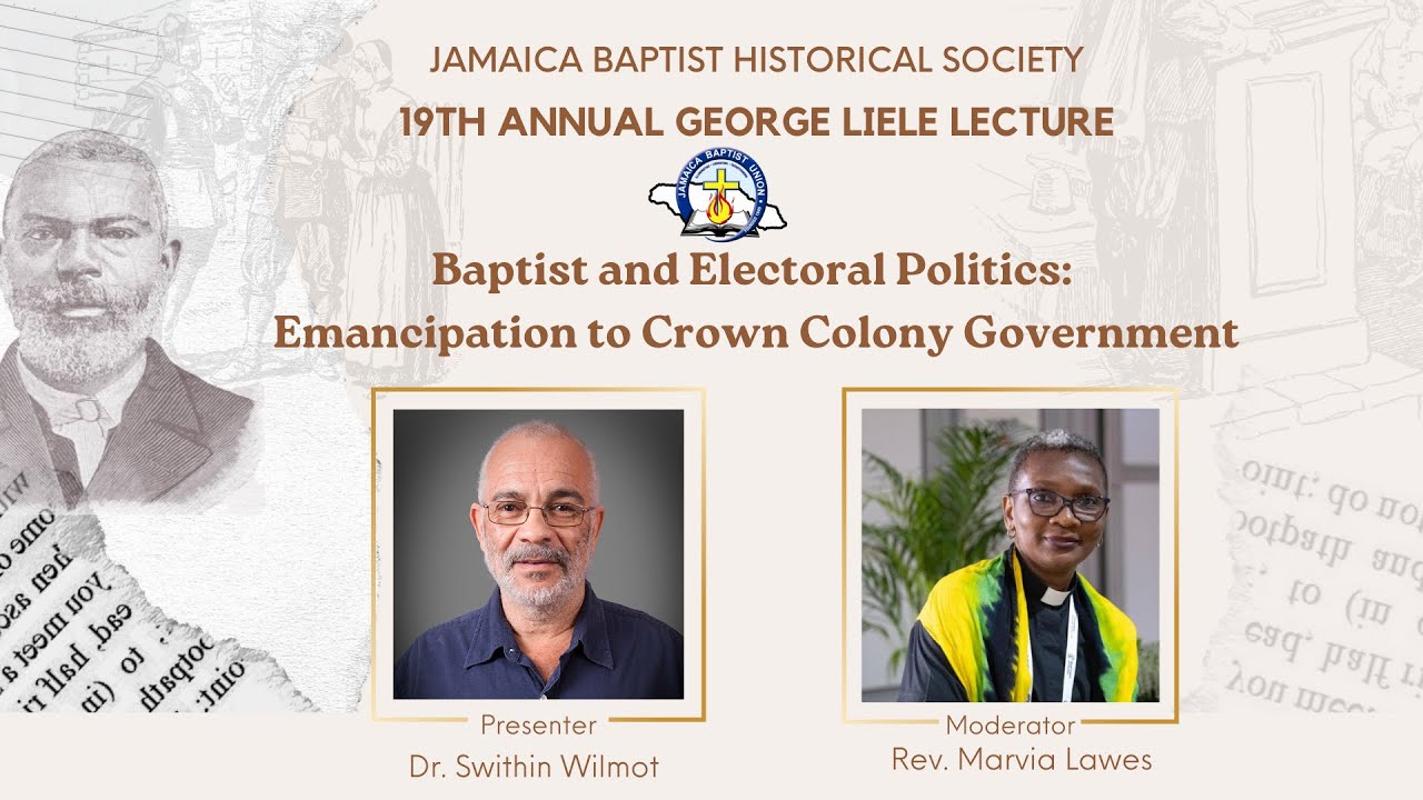 Jamaica Baptist Historical Society - 19th Annual George Liele Lecture ...