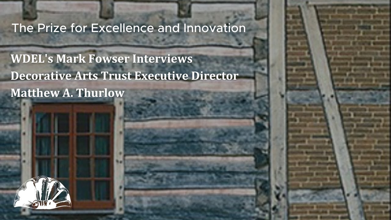 WDEL's Mark Fowser Interviews Decorative Arts Trust Executive Director ...