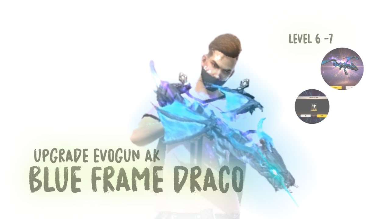 UPGRADE EVO AK DRAKO LEVEL 6 - 7 | free fire - YouTube