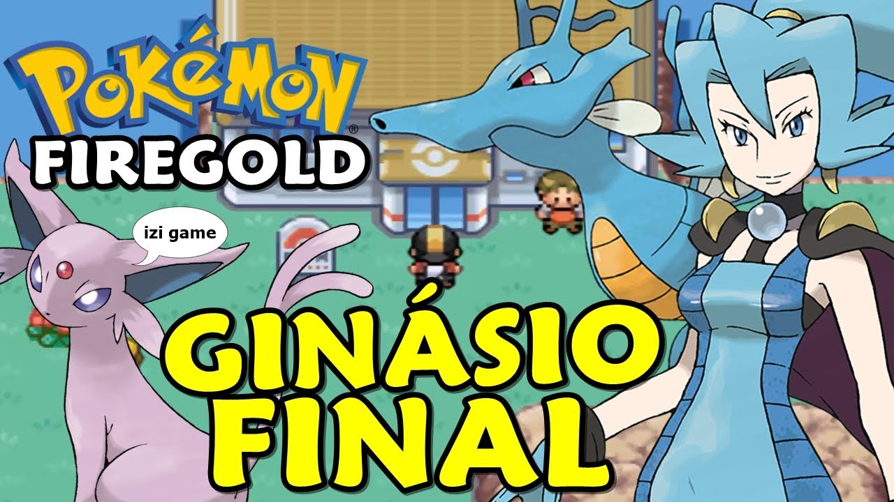 O Ginásio Final da Clair | Pokémon Fire Gold 2022 (Detonado - Parte 10 ...