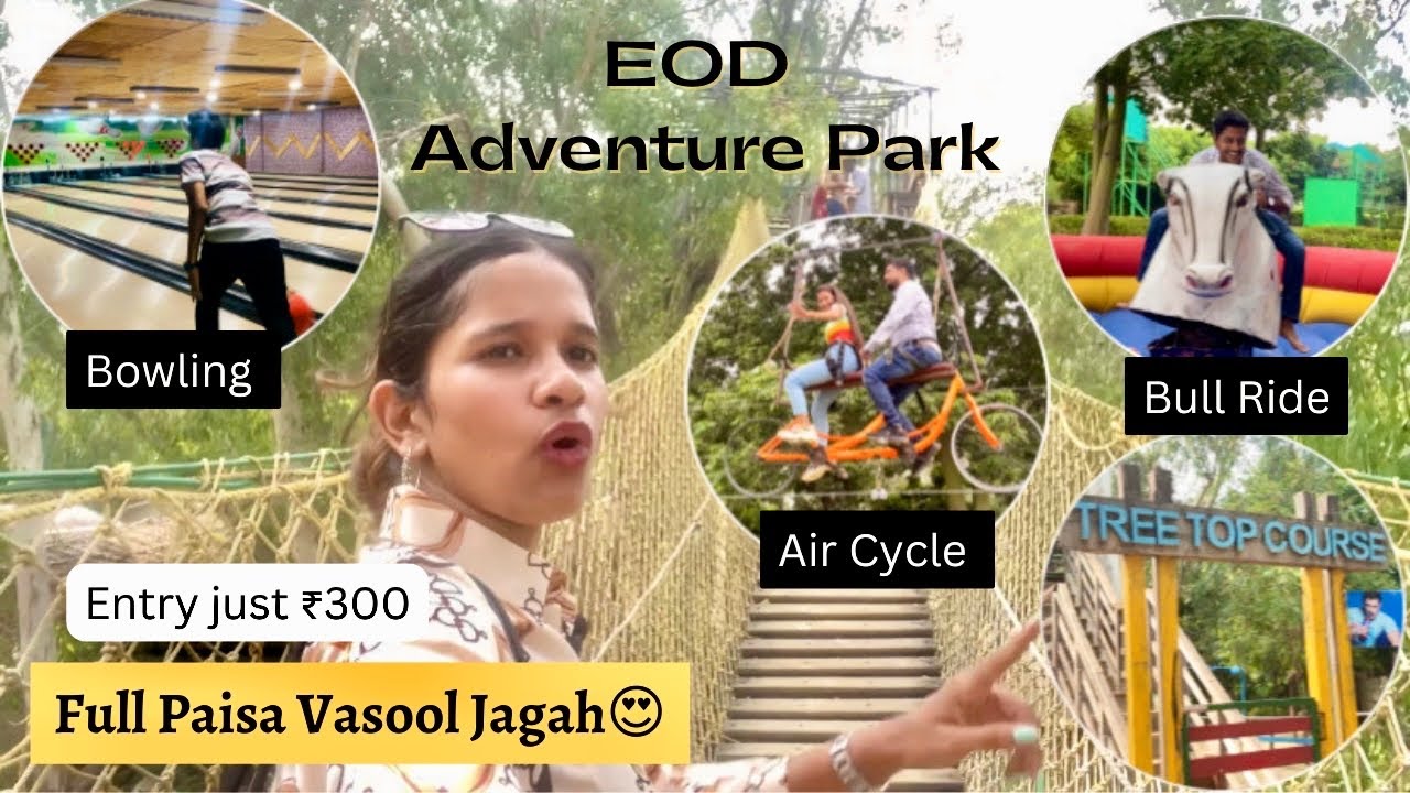 EOD Adventure Park Mayur Vihar Ticket Timing Location Cheapest Adventure Park In Delhi eod-adventure-park-mayur-vihar-ticket-timing-location-cheapest-adventure-park-in-delhi
