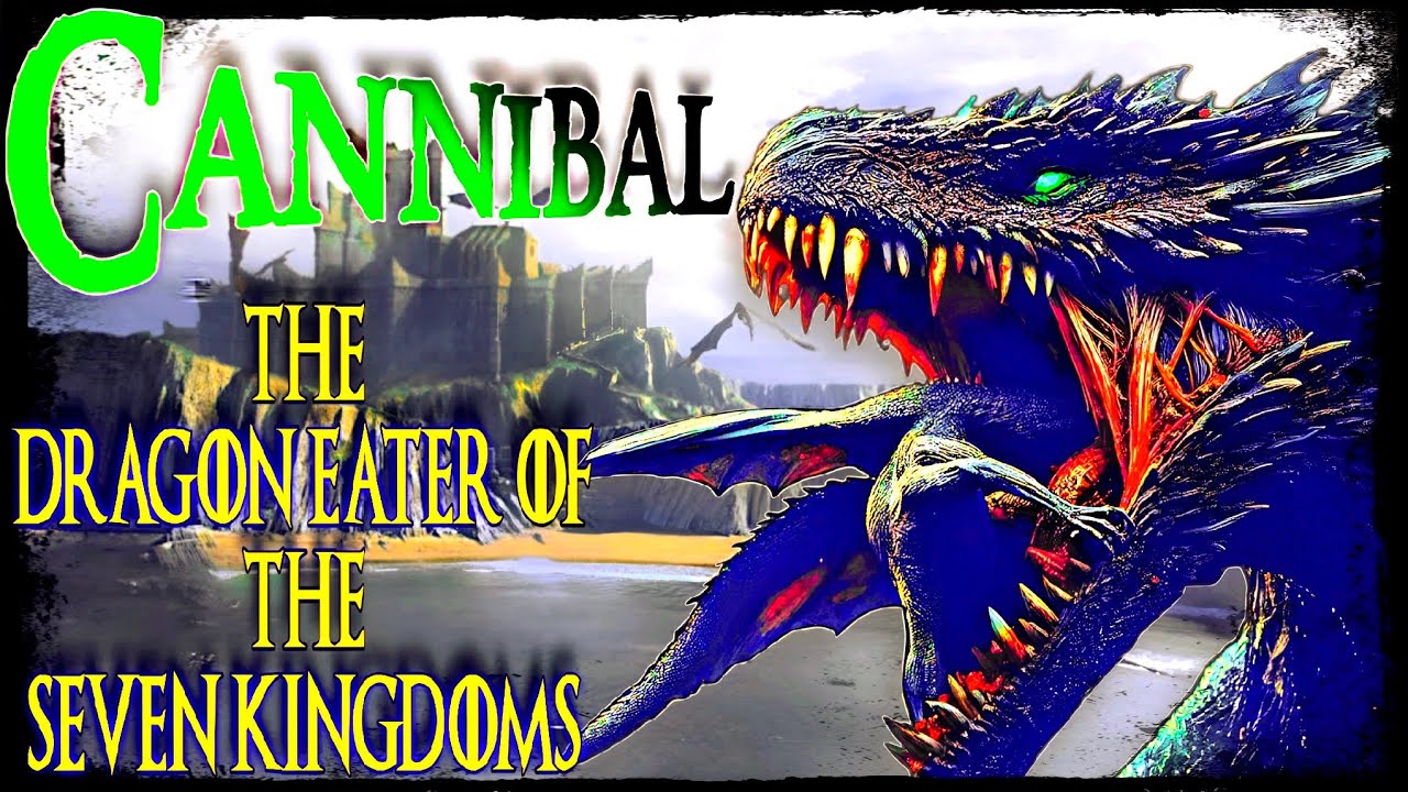 CANNIBAL ! The most mysterious DRAGON of HOUSE OF THE DRAGON | Game Of ...