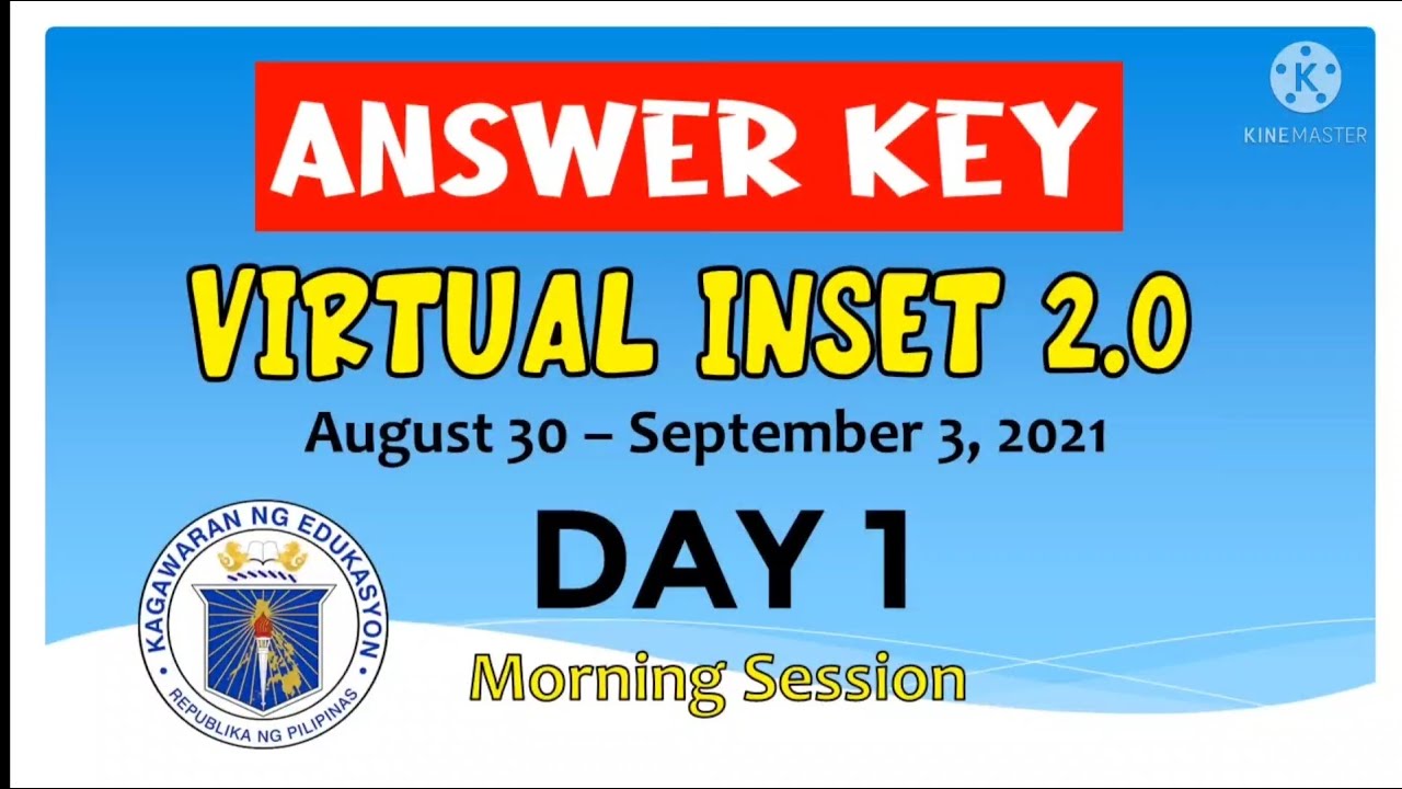 VIRTUAL INSET ANSWER KEY: DAY 1 August 30- September 3, 2021 - YouTube
