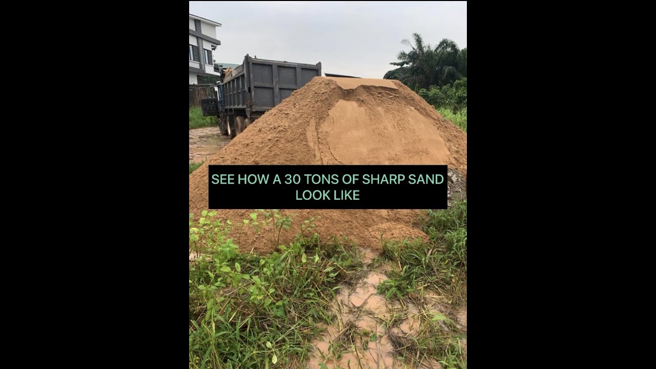 SEE HOW 30 TONS SHARP SAND LOOK LIKE! - YouTube