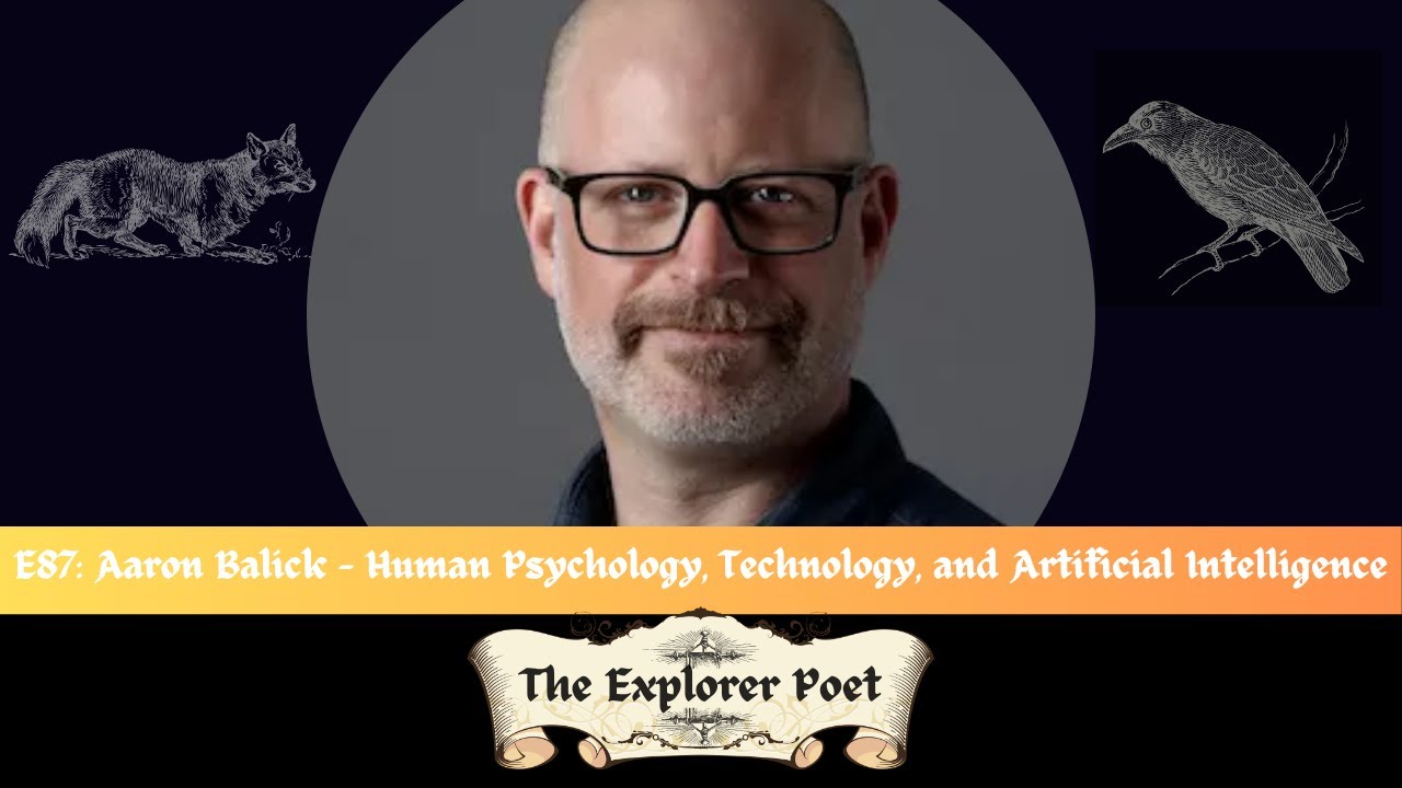 E87: Aaron Balick - Human Psychology, Technology, and Artificial ...