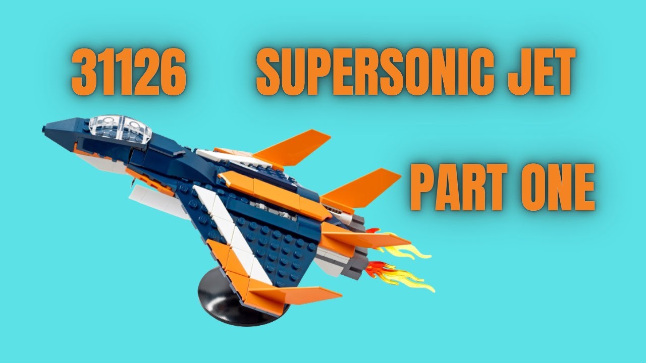 Lego Creator 3-in-1 Supersonic Jet 2022 set 31126 - Part one - YouTube
