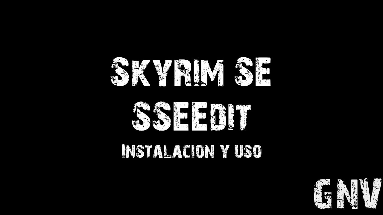 Skyrim SE | Instalación y uso de SSEdit para Skyrim SE [Tutorial] - YouTube