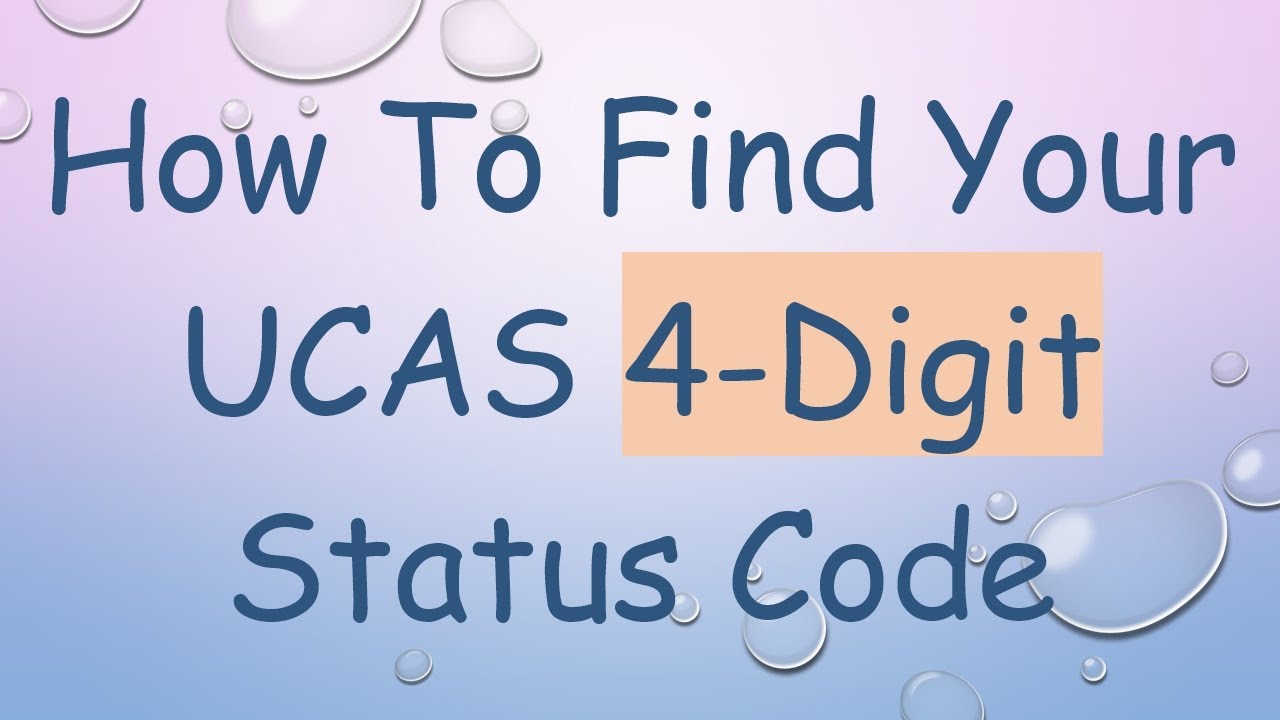 How To Find Your UCAS 4 Digit Status Code YouTube how-to-find-your-ucas-4-digit-status-code-youtube