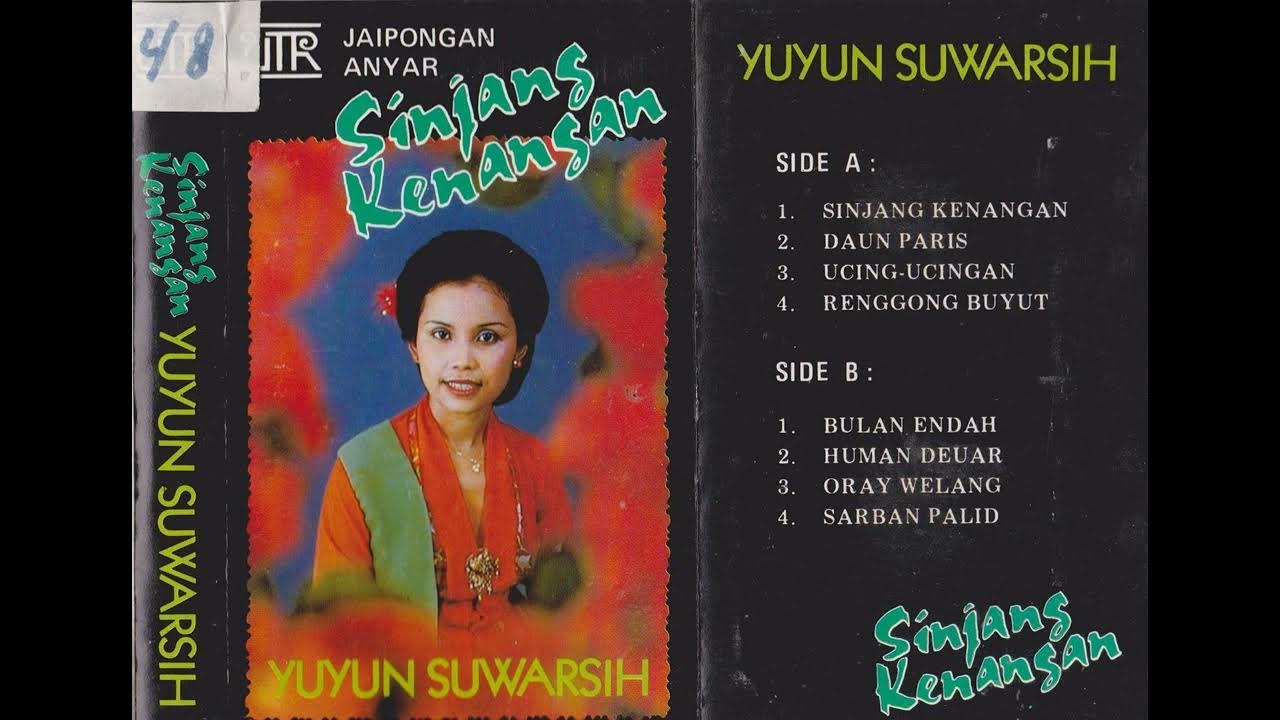 Yuyun Suwarsih - Sinjang Kenangan Side A - YouTube