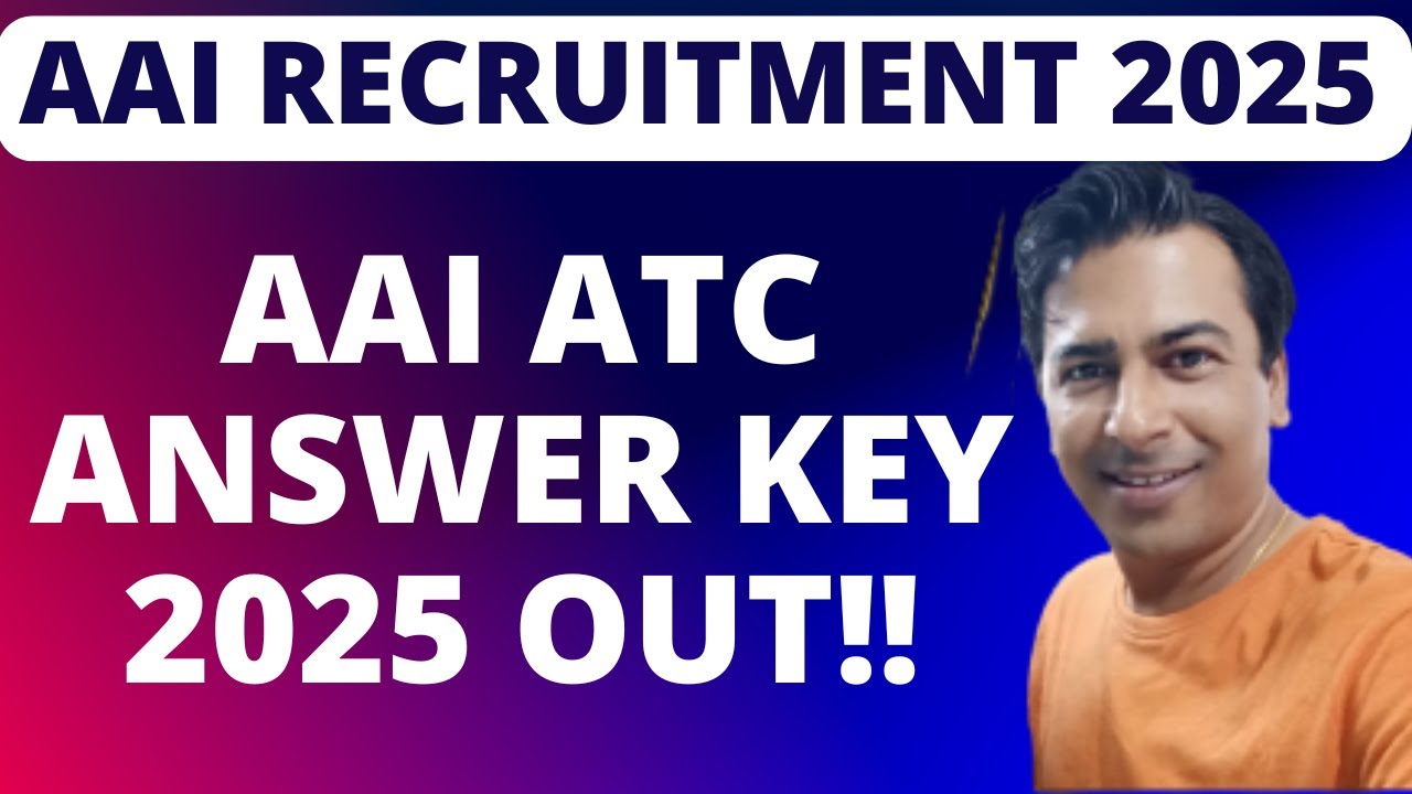 AAI ATC Answer Key 2025 Out!! How To Check AAI JE ATC Response Key ...