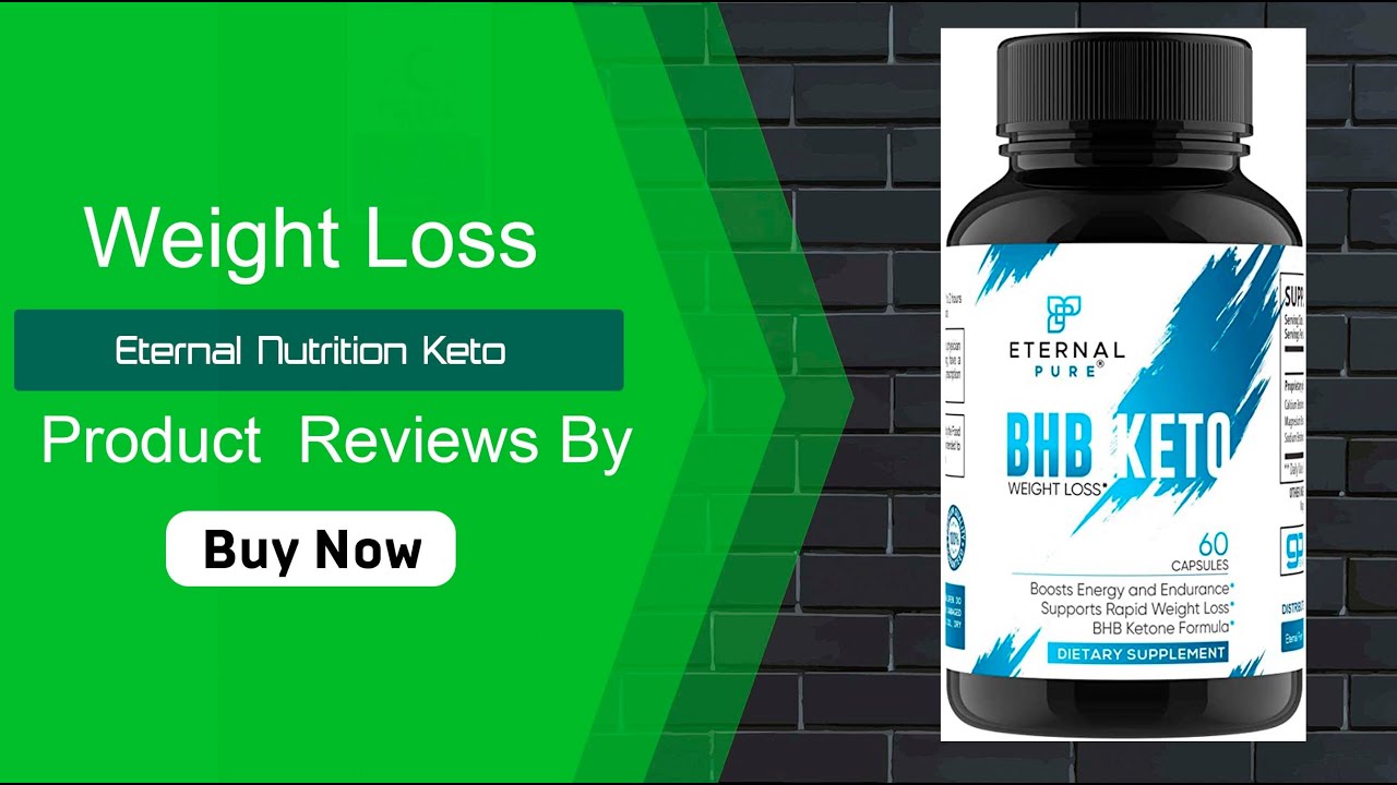 Eternal Nutrition Keto Pills Reviews 2021 {UPDATED} - YouTube