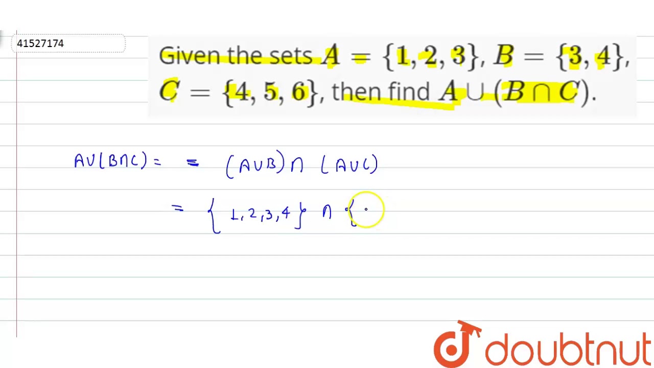 Given The Sets A 1 2 3 B 3 4 C 4 5 6 Then Find Auu BnnC Given The Sets A 1 2 3 B 3 4 C 4 5 6 Then Find Auu BnnC