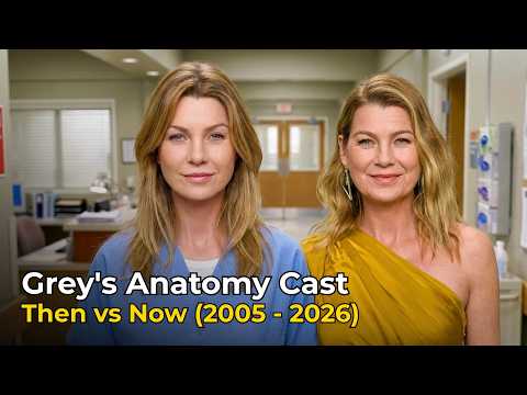 Grey's Anatomy Cast: Then vs Now (2005–2026) 🏥 21 Years Later (Season 1-2)