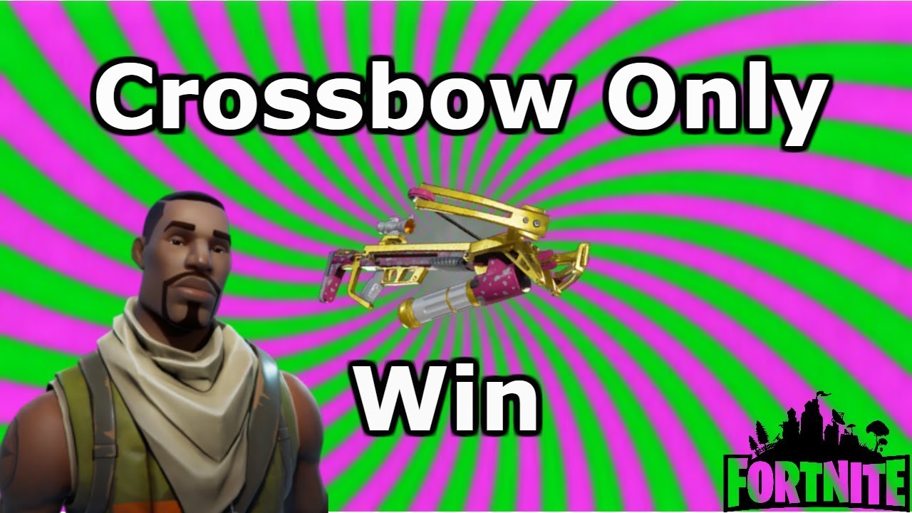Fortnite Battle Royal Crossbow Only Challenge Solo Win!!! - YouTube