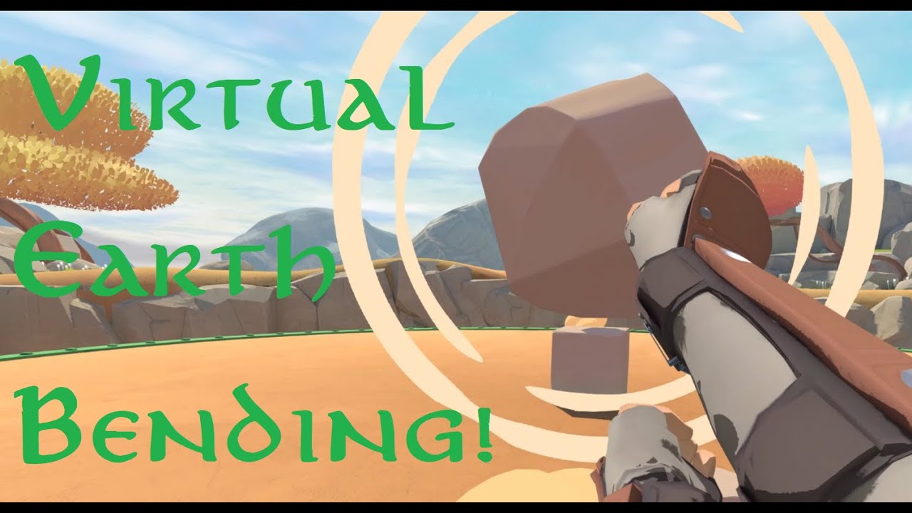 Virtual Earth Bending - VR Try Outs: RUMBLE VR - YouTube