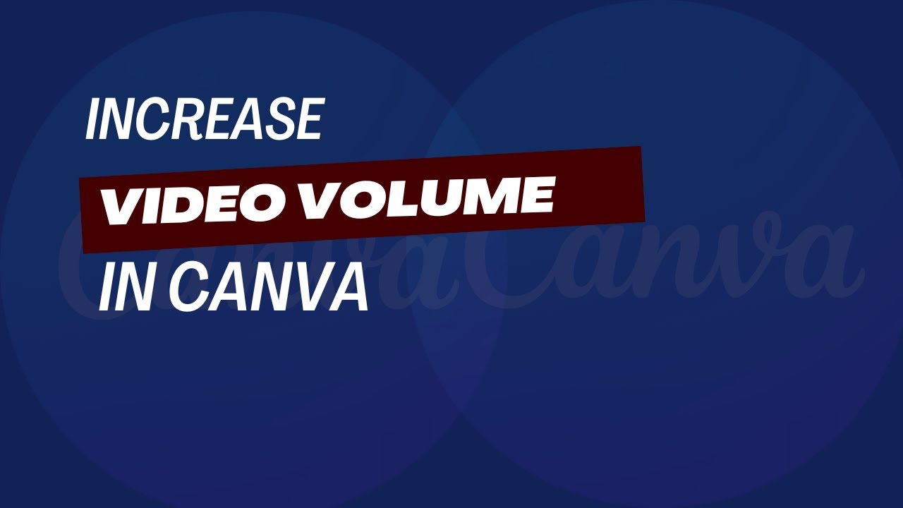 How to Increase and Decrease video volume in Canva - YouTube