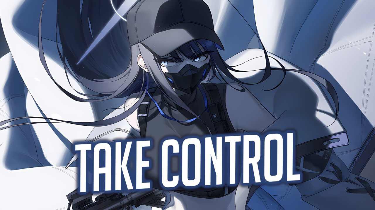 Nightcore - NEFFEX - Take Control (Lyrics) - YouTube