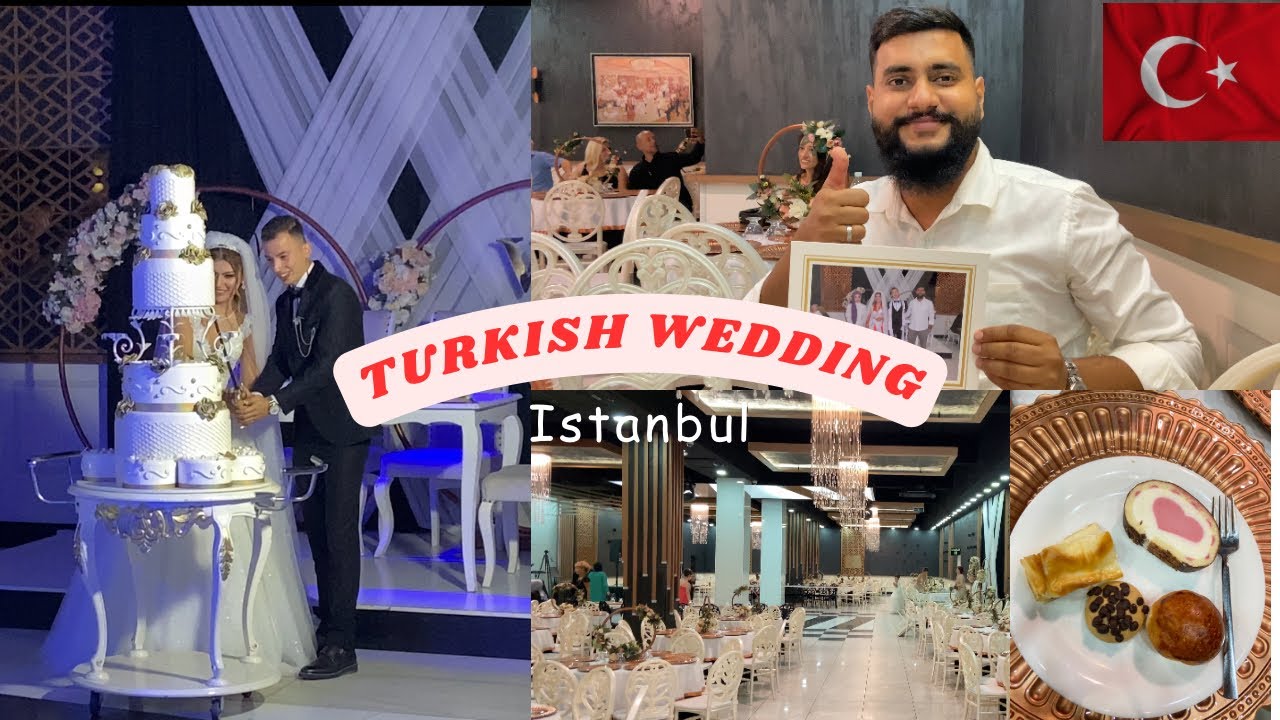 We Attended A Turkish Wedding In Istanbul | Vlog | Turkish Tradition ...