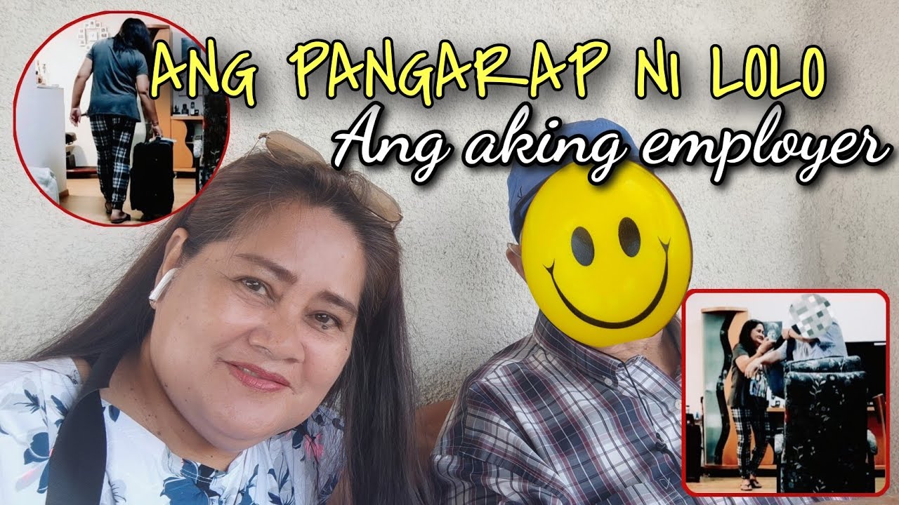 ANG PANGARAP NI LOLO ANG AKING EMPLOYER | Imelda Tampus September 12 ...