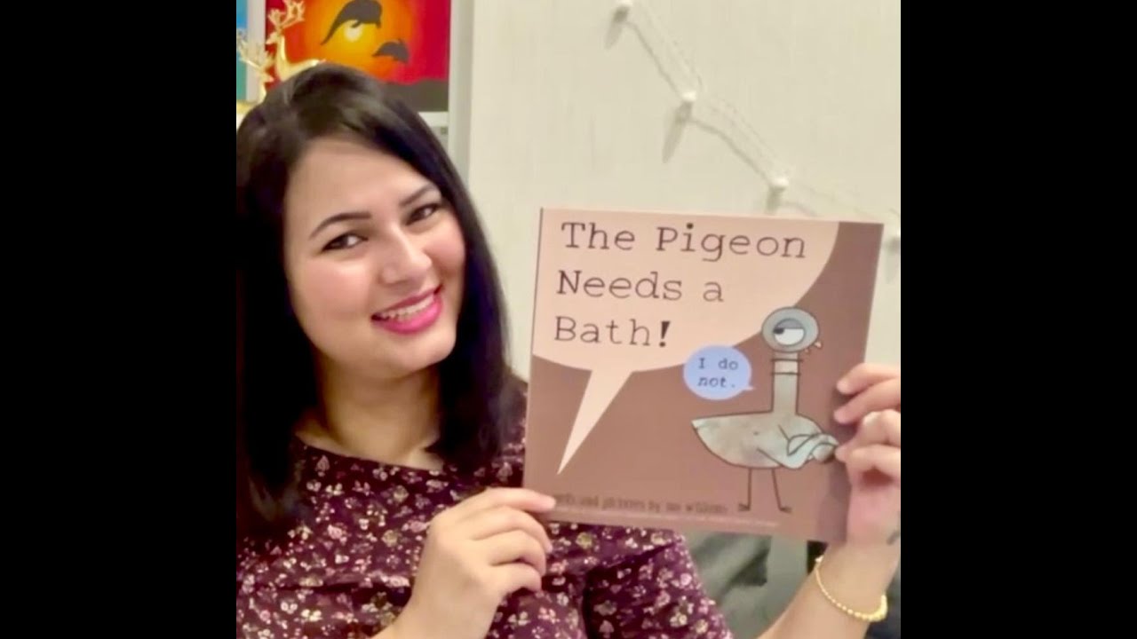 The Pigeon Needs a Bath- By Mo Willems, Living The Tales-with Priyanka ...