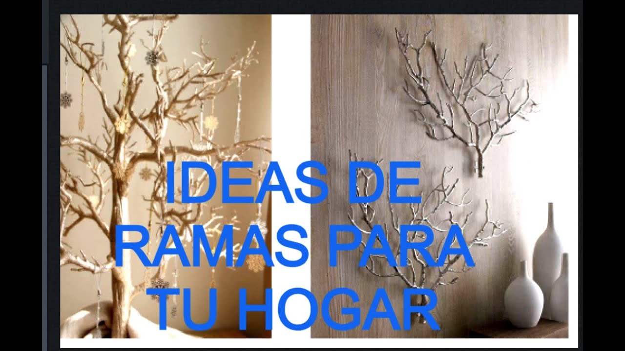 DECORACION CON RAMAS SECAS ,SENCILLO Y ECONIMICO PARA TU HOGAR - YouTube