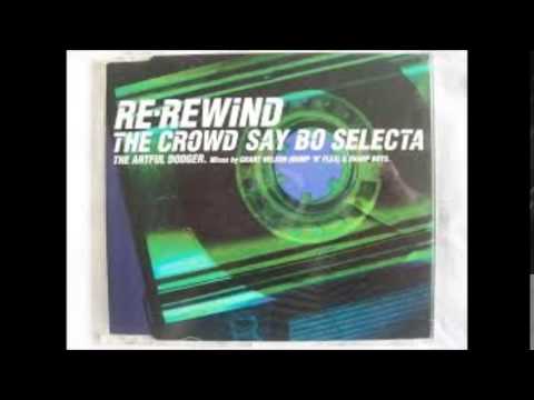 the Artful Dodger ft Craig David - Re Rewind the crowd say Bo Selecta ...