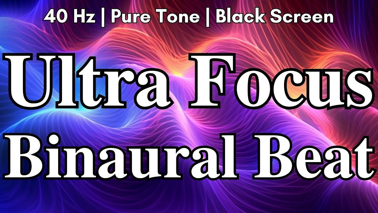 Ultra Deep Focus Binaural Beat for Studying FOCUS and Concentration ...