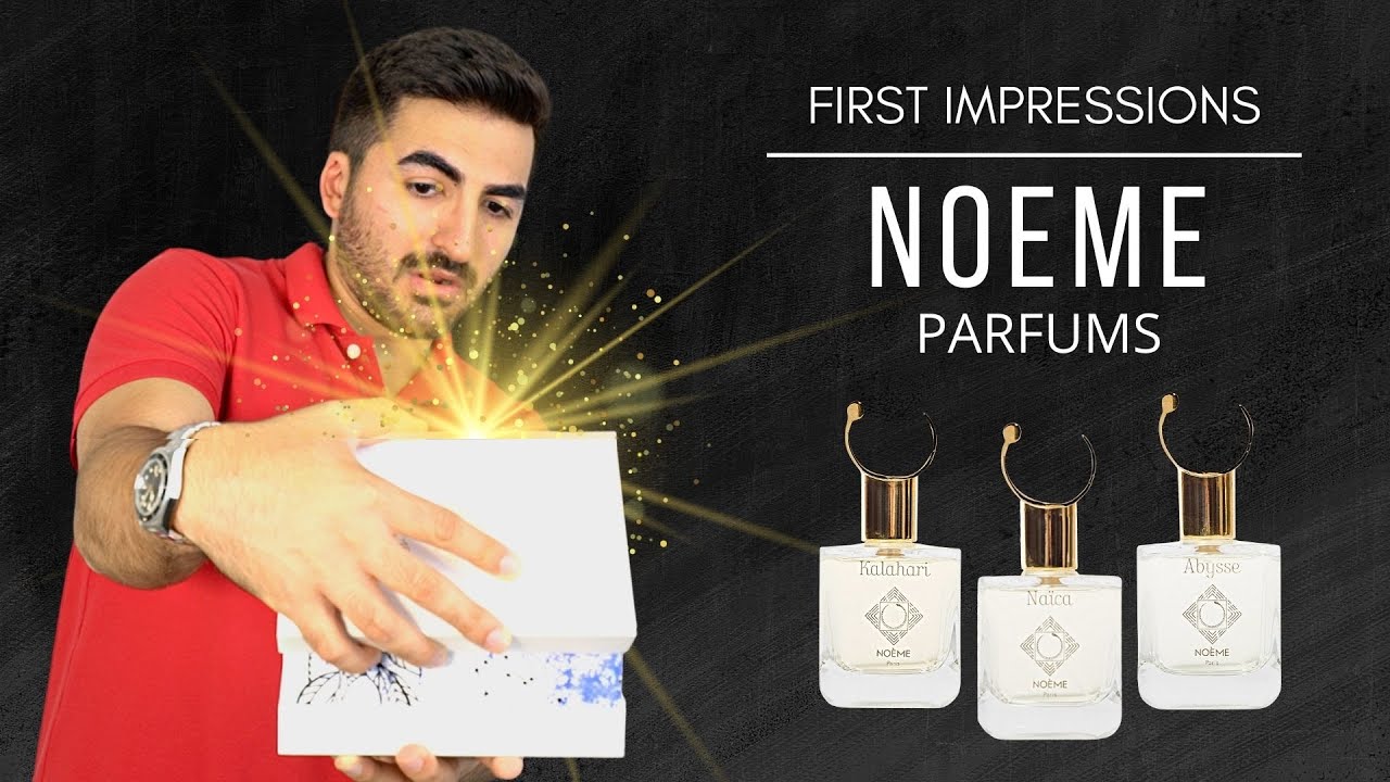 FIRST IMPRESSIONS | NOEME PARFUMS - YouTube