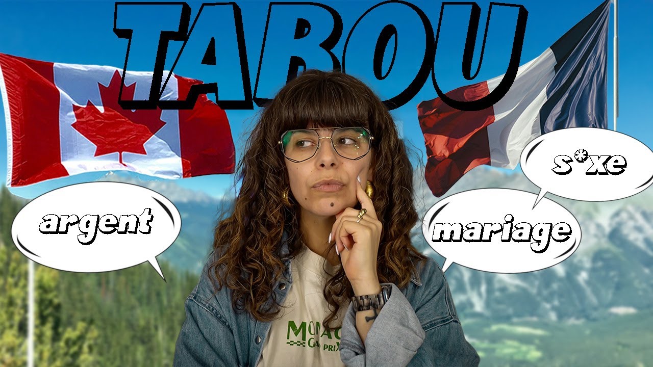 Parlons de 5 sujets plus tabous au Canada qu'en France et inversement ...