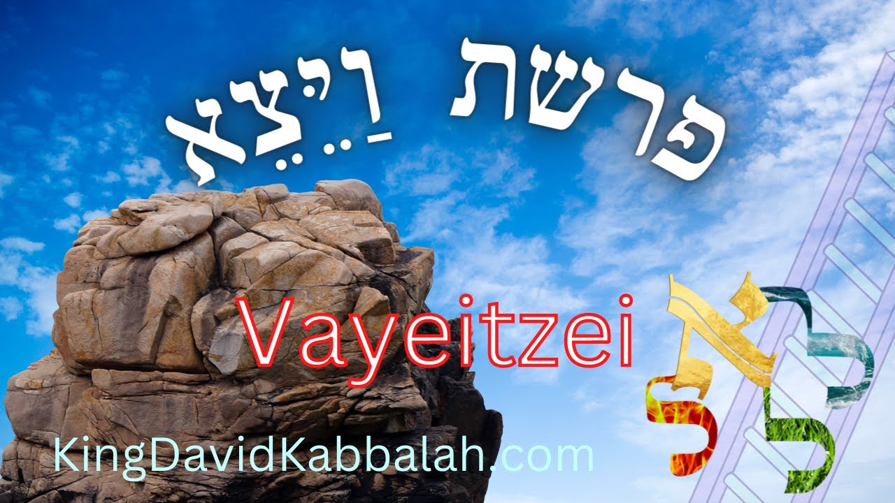 Parashas Vayeitzei - Kabbalistic Inspiration on the Parasha from the ...