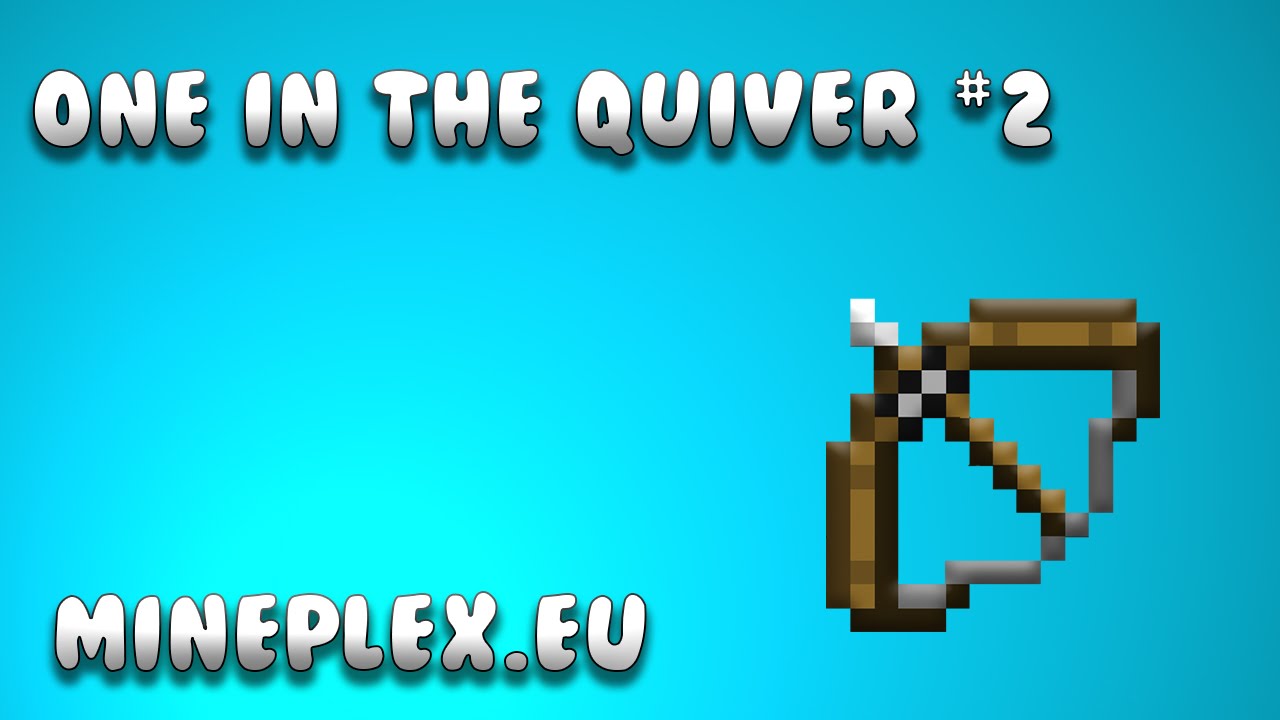 [Minecraft] One in the Quiver #2 Mineplex - YouTube