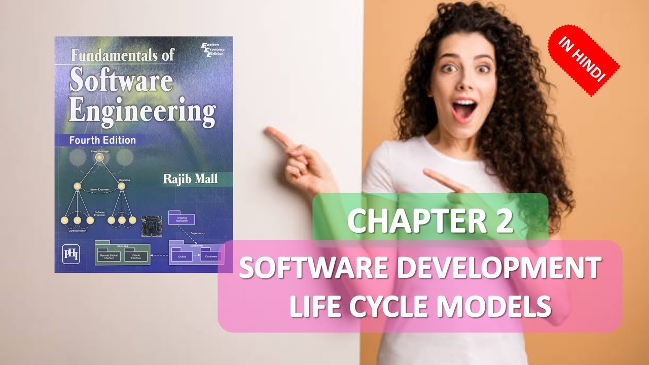 CHAPTER 2 SOFTWARE ENGINEERING SOFTWARE DEVELOPMENT LIFE CYCLE MODELS ...
